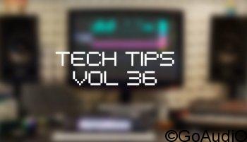 Sonic Academy Tech Tips Volume 36 TUTORiAL | Go AudiO [Official]
