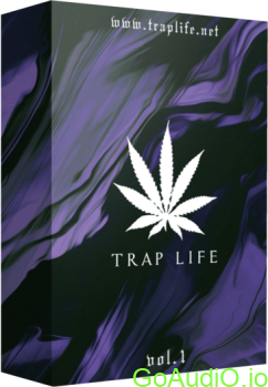Trap Life Trap Life Volume 1 WAV | Go AudiO [Official]
