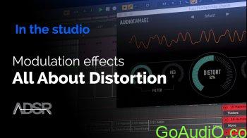 ADSR Sounds Modulation Effects All about Distortion, from subtle to extreme Phasers TUTORiAL ...