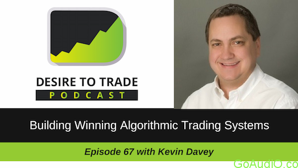 Kevin Davey Creating An Algorithmic Trading System Free Download Go Audio Official