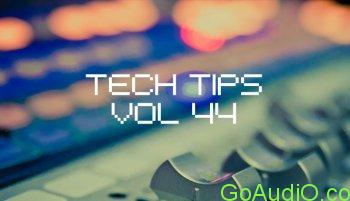 Sonic Academy Tech Tips Volume 44 with Dom Kane TUTORiAL | Go AudiO [Official]