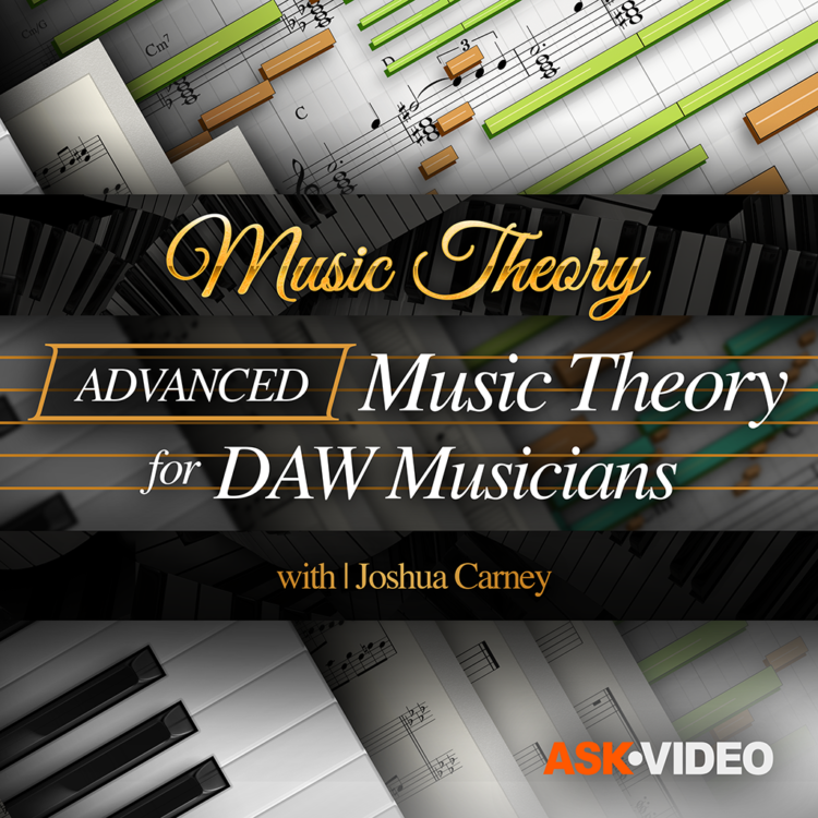 Ask Video Music Theory 110 Advanced Music Theory for DAW Musicians ...
