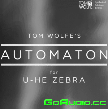 Tom Wolfe Automaton for U-he Zebra 2 | Go AudiO [Official]
