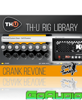 Overloud Choptones Crank Revone Rig Library-R2R | Go AudiO [Official]