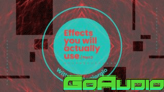 Sonic Academy Arturia Effects You'll Actually Use Part 2 with Kirk Degiorgio TUTORiAL | Go AudiO ...