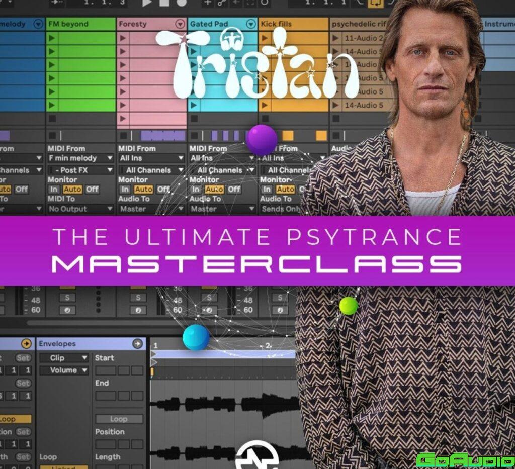 Tristan The Ultimate Psytrance Masterclass TUTORiAL | Go AudiO [Official]
