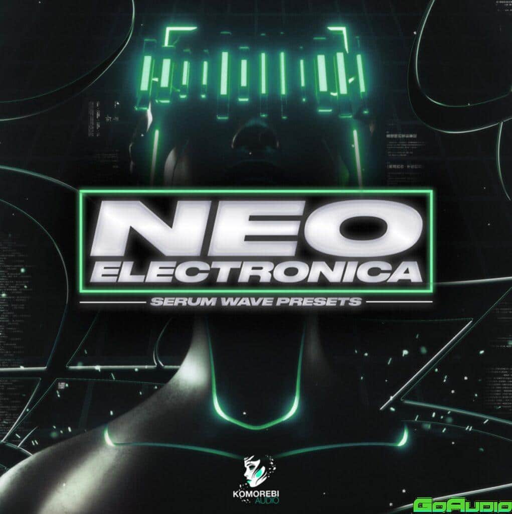 Komorebi Audio Neo Electronica Serum Wave Presets for Serum | Go AudiO [Official]