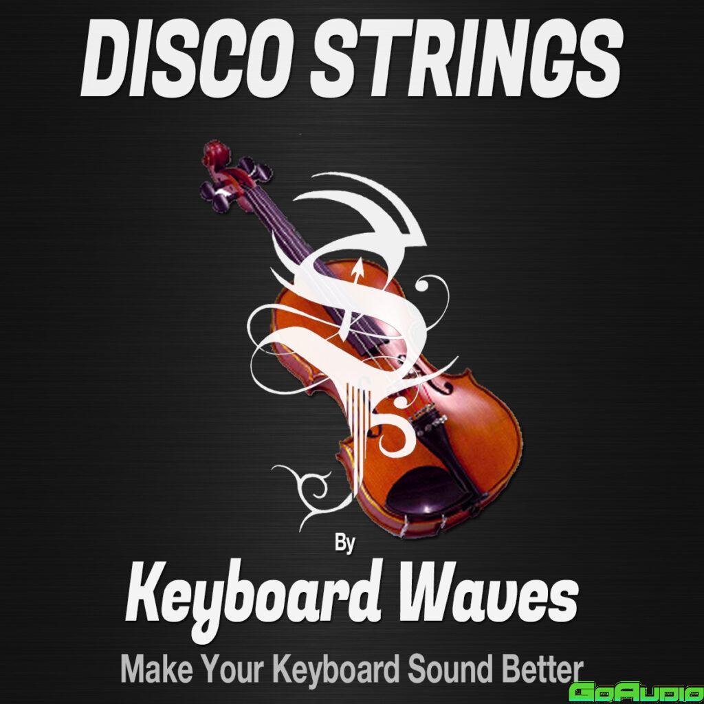 Keyboard Waves Disco Strings for KONTAKT | Go AudiO [Official]