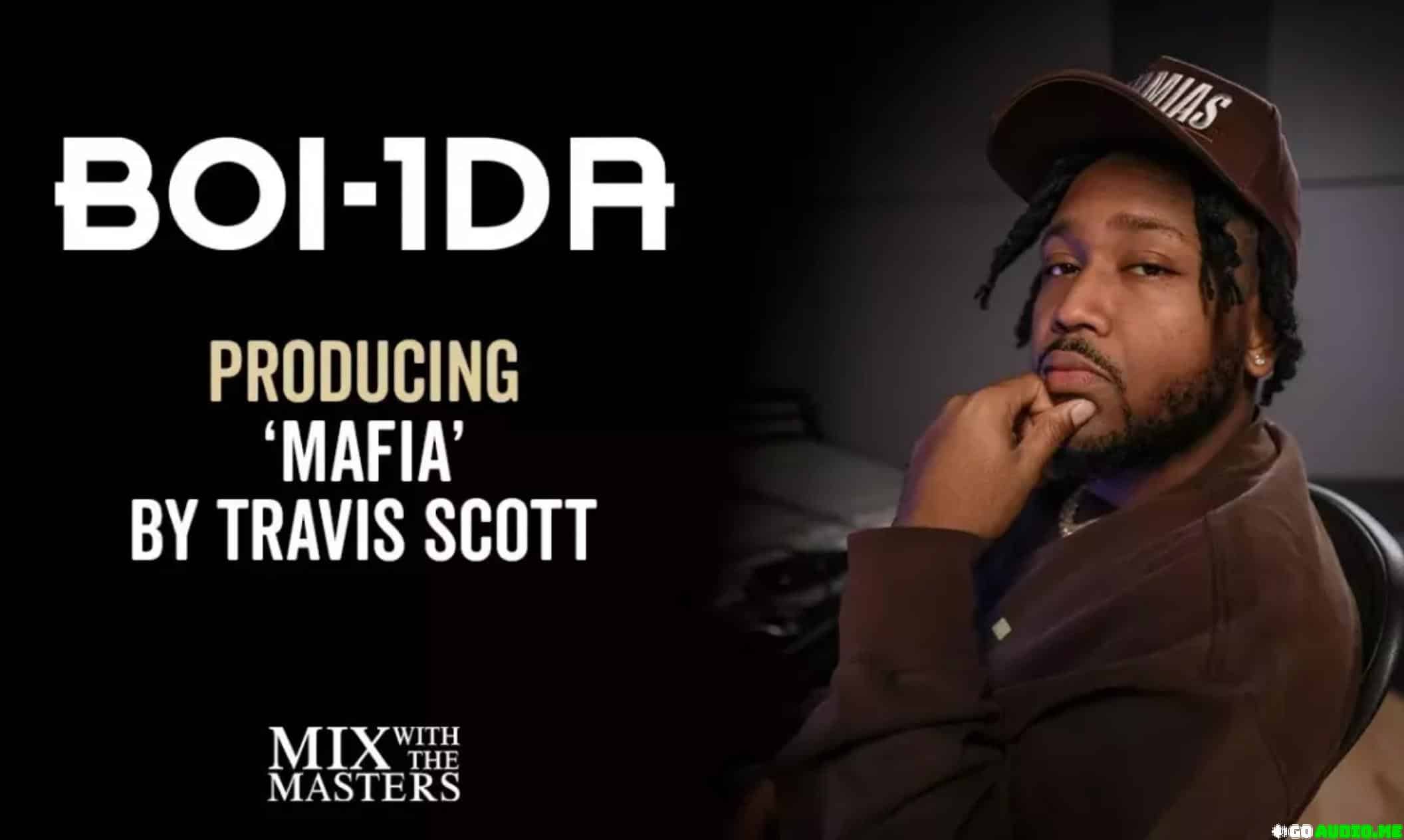 MixWithTheMasters Boi-1da producing ‘Mafia’ by Travis Scott Inside The ...