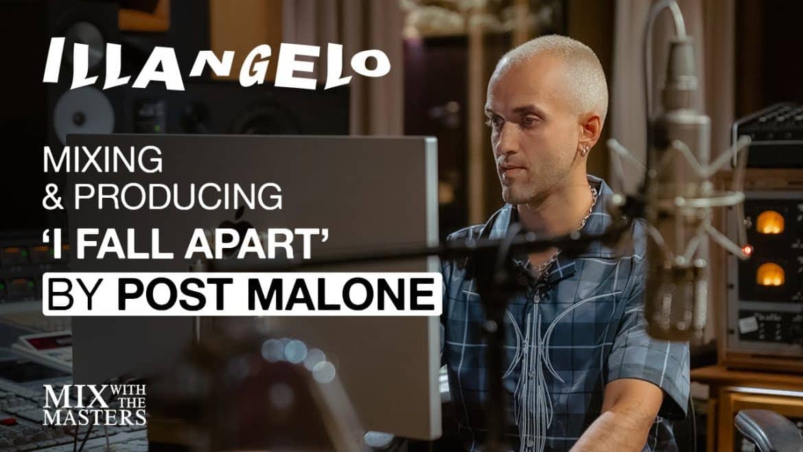 MixWithTheMasters Illangelo produces I Fall Apart by Post Malone TUTORiAL | Go AudiO [Official]