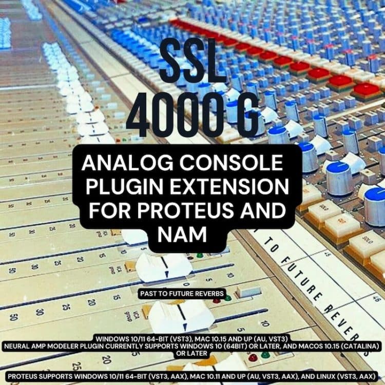 PastToFutureReverbs SSL 4000 G Analog Console Plugin Extension for ...