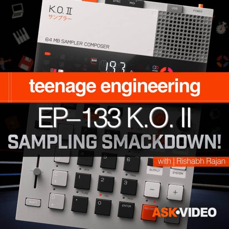 Ask Video Teenage Engineering EP133 KO II 101: EP133 KO II Sampling ...