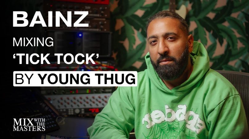MixWithTheMasters BAINZ Mixing Tick Tock Young Thug Tutorial | Go AudiO ...