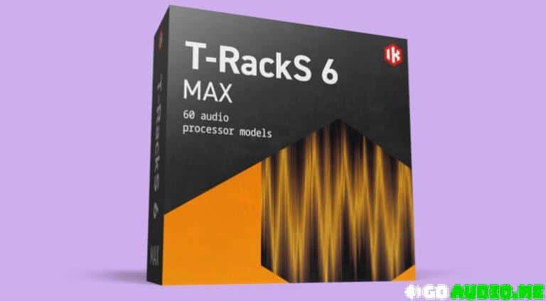 IK Multimedia T-RackS 6 v6.2.1 Incl Keygen-R2R | Go AudiO [Official]