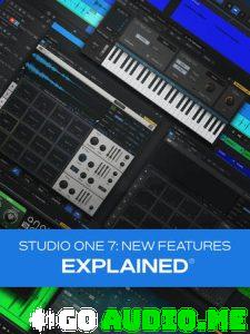 Groove3 Studio One 7: New Features Explained v2025.06 TUTORiAL | Go AudiO [Official]