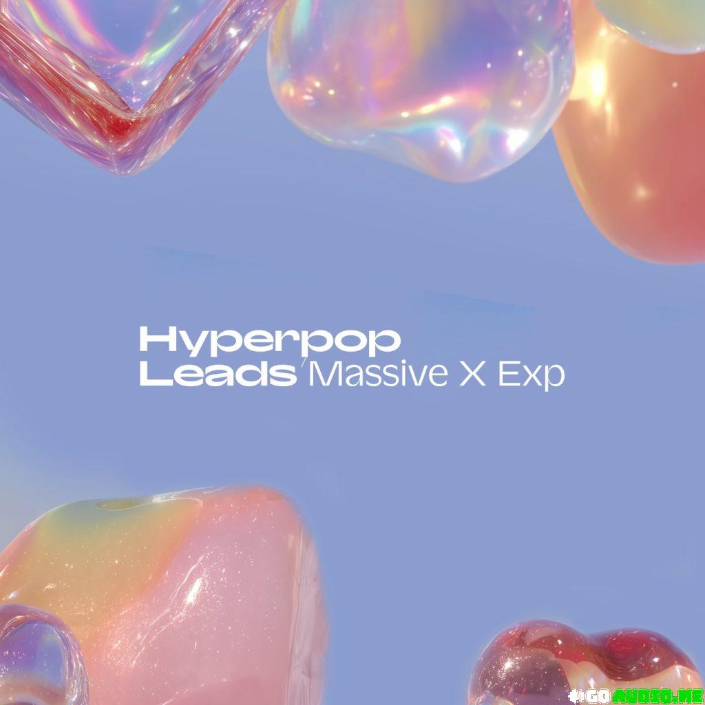 Native Instruments Hyperpop Leads v1.0.0 Massive X Expansion | Go AudiO ...