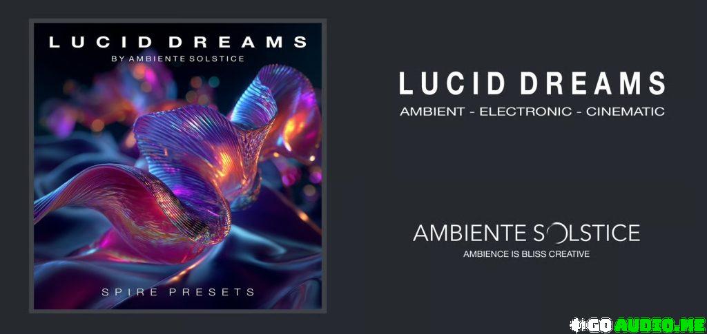 Ambiente Solstice Lucid Dreams for Spire Reveal Sound Spire Presets ...